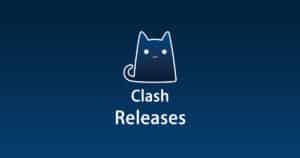 Clash Releases - ClashNext